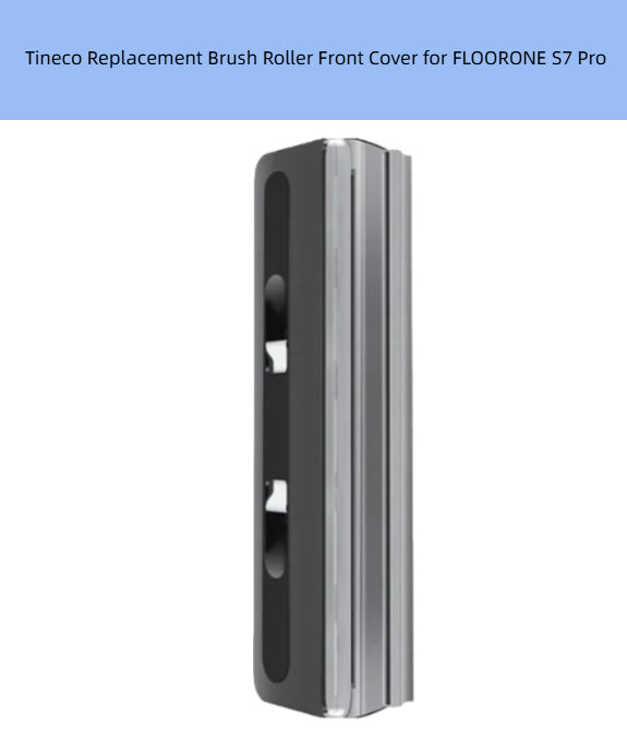 Tineco Replacement Brush Roller Front Cover for FLOOR ONE S7 Pro